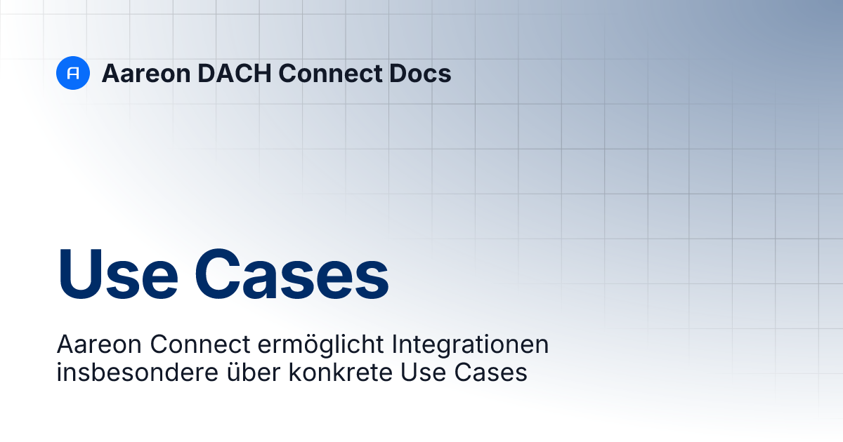 Use Cases | Aareon DACH Connect Docs